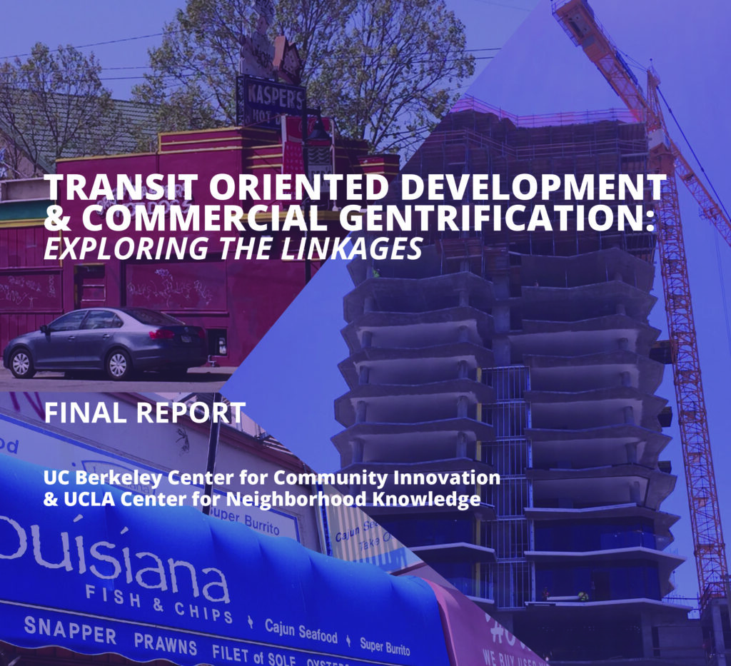 Transit Oriented Development & Commercial Gentrification: Exploring the ...